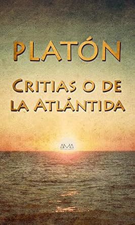 Critias o de la Atlántida (Spanish Edition) eBook : Platón: Amazon.in ...