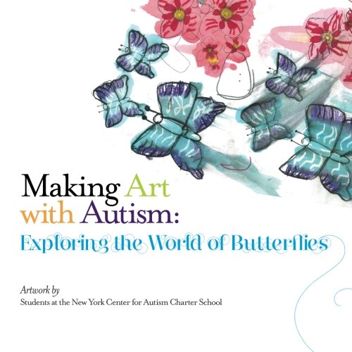 Making Art with Autism: Exploring the World of Butterflies: New York ...