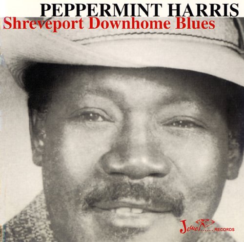 Peppermint Harris - Shreveport Downhome Blues - Amazon.com Music