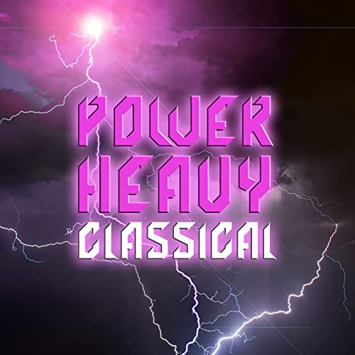 Play Power - Heavy Classical Music by VARIOUS ARTISTS & Modest ...