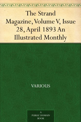Amazon.com: The Strand Magazine, Volume V, Issue 28, April 1893 An ...