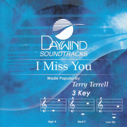 Made Popular By: Terry Terrell - I Miss You [Accompaniment/Performance ...