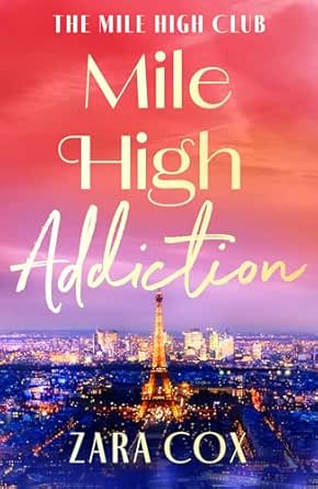 Mile High Addiction: A SUPER HOT billionaire romance set in the ...