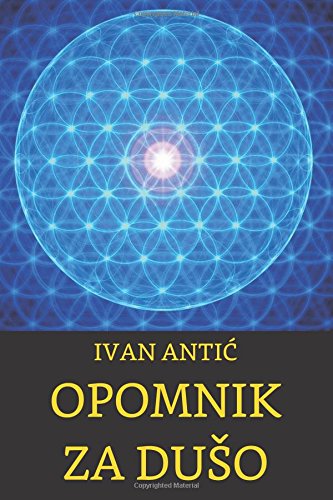 Opomnik za dušo: Antic, Ivan: 9781979021524: Books - Amazon.ca