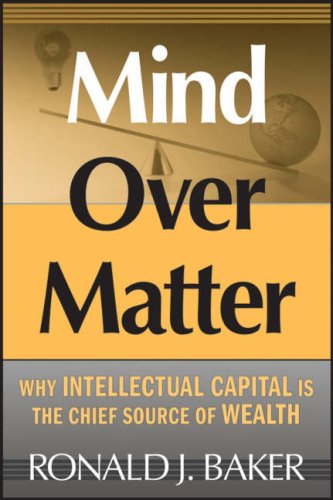 『Mind Over Matter: Why Intellectual Capital is the Chief - 読書メーター