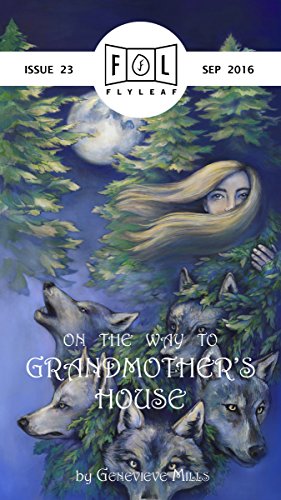 On the Way to Grandmother's House (Flyleaf Journal Issue #23) - Kindle ...