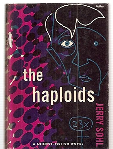 THE HAPLOIDS [A SCIENCE-FICTION NOVEL]: Jerry Sohl: Amazon.com: Books