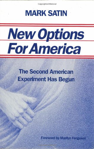 New Options for America: Satin, Mark: 9780912201245: Amazon.com: Books