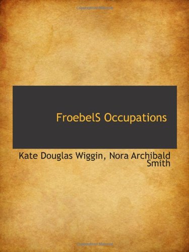 FroebelS Occupations : Amazon.in: Books