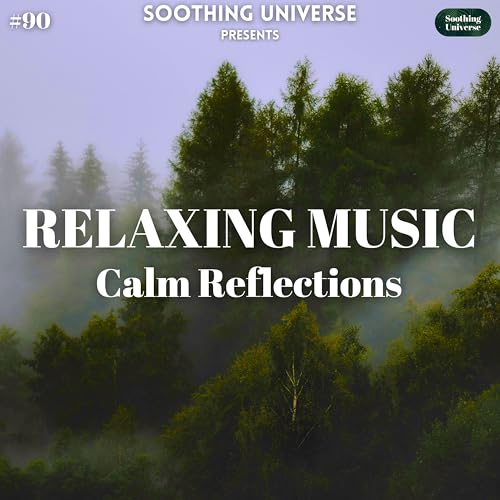 Amazon Music Unlimited - インストゥルメンタル 『Relaxing Music (Calm Reflections) 90』