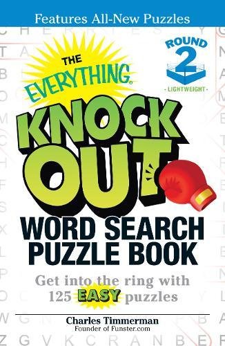 The Everything Knock Out Word Search Puzzle Book: Lightweight Round 2 ...