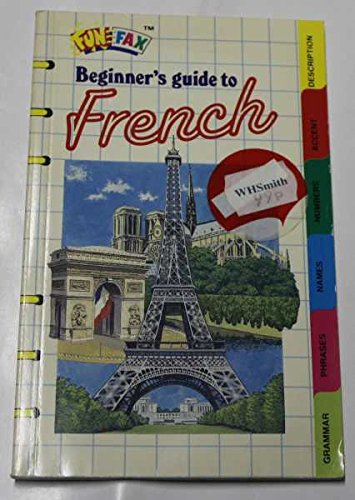 Beginner's Guide to French (Funfax): Susannah Bradley: 9781855970410 ...