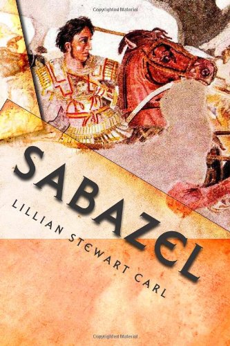 Amazon.com: Sabazel: The Sabazel series, Book One: 9781461154310: Carl ...