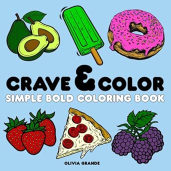 Crave & Color - Simple Bold Coloring Book: Grande, Olivia ...