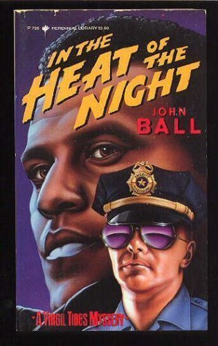 In the Heat of the Night (Perennial Library Mystery Series): Ball, John ...