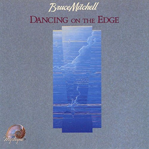 Play Dancing On The Edge by Bruce Mitchell on Amazon Music