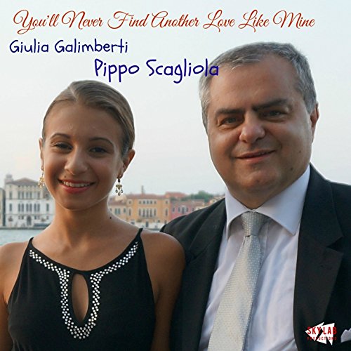 Play You'll Never Find Another Love Like Mine by Pippo Scagliola, Giulia Galimberti on Amazon Music