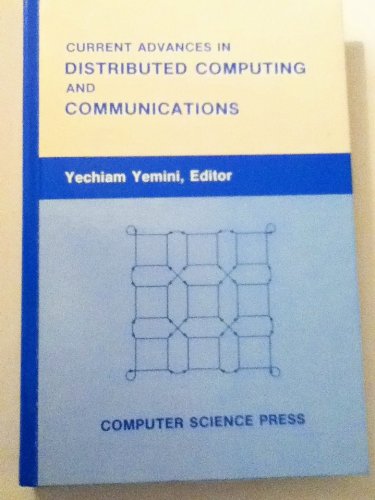 Current advances in distributed computing and communications ...
