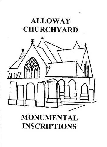Alloway Churchyard Monumental Inscriptions: A.H. Dinwoodie ...