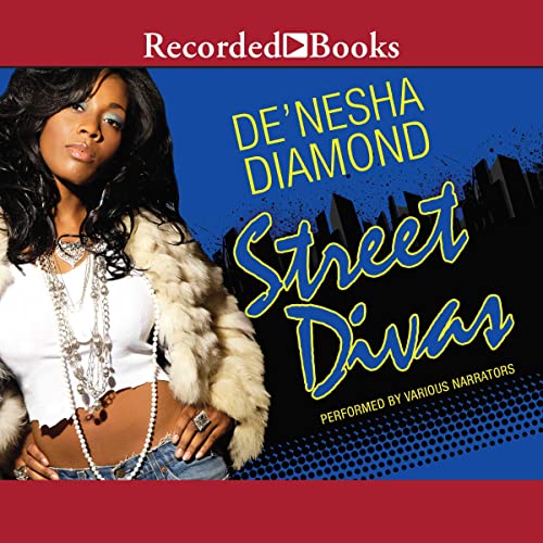 Amazon.com: Street Divas (Audible Audio Edition): De'nesha Diamond ...
