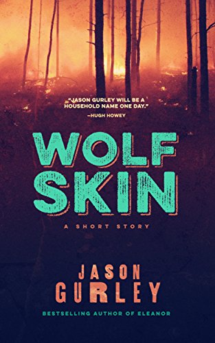 Amazon.com: Wolf Skin eBook: Gurley, Jason: Kindle Store