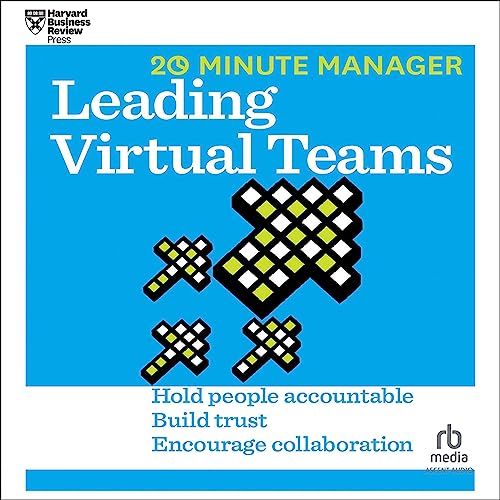 Leading Virtual Teams: HBR 20-Minute Manager Series (Audio Download ...