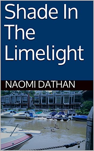 Amazon.com: Shade In The Limelight eBook : Dathan, Naomi: Kindle Store