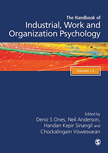 The SAGE Handbook of Industrial, Work & Organizational Psychology, 3v ...