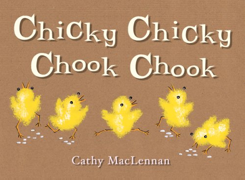 Amazon.com: Chicky Chicky Chook Chook: 9781906250553: MacLennan, Cathy ...