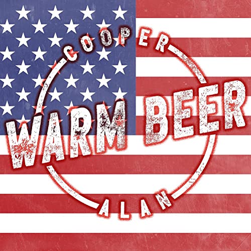 Warm Beer song by Cooper Alan from Warm Beer on Amazon Music
