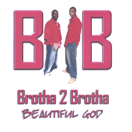 Amazon.com: Beautiful God : Brotha 2 Brotha: Digital Music