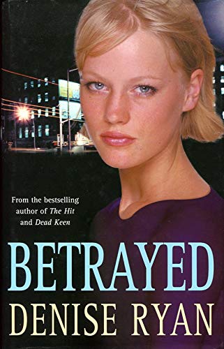 Betrayed: Denise Ryan: 9780749905897: Amazon.com: Books