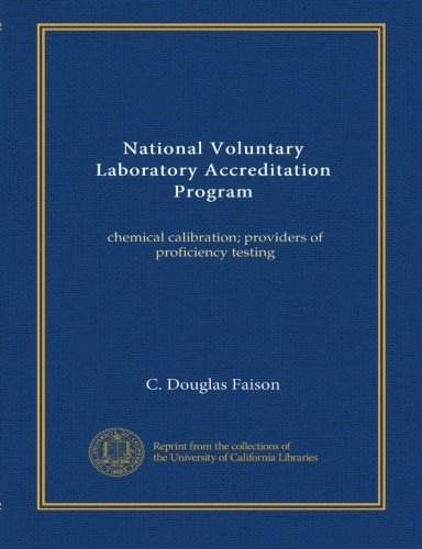 National Voluntary Laboratory Accreditation Program: chemical calibration; providers of ...