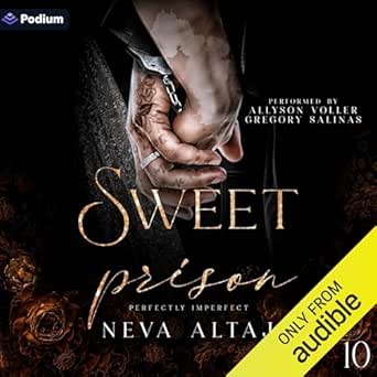 Amazon.com: Sweet Prison: Perfectly Imperfect, Book 10 (Audible Audio Edition): Neva Altaj ...