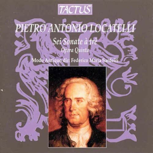 Pietro Antonio Locatelli, Federico Maria Sardelli - Locatelli: 6 Sonate ...