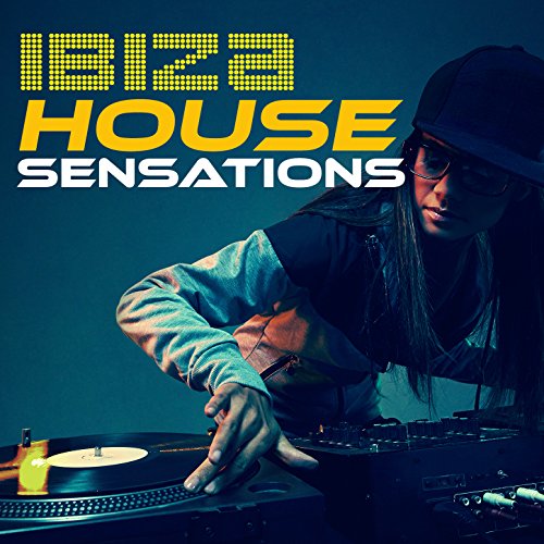 Ibiza House Sensations de Ibiza House Music en Amazon Music Unlimited