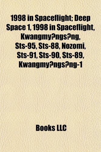 1998 in spaceflight: Deep Space 1, STS-88, Lunar Prospector, Mars ...