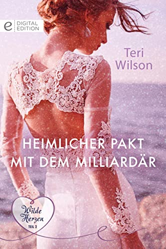 Heimlicher Pakt mit dem Milliardär (Digital Edition) eBook : Wilson, Teri, Hansen, Patrick ...