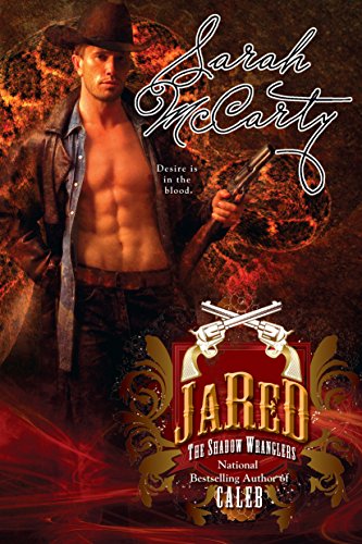 Jared (The Shadow Wranglers Book 2) - Kindle edition by McCarty, Sarah ...
