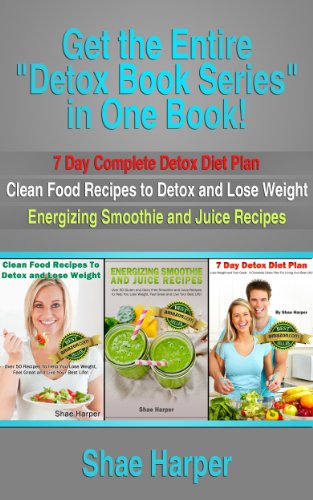 Detox Book Series (3 books) in One Book: Includes (Book 1) 7 Day ...