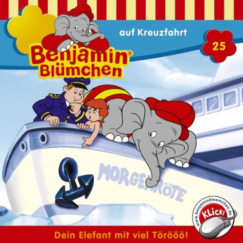 Benjamin auf Kreuzfahrt: Benjamin Blümchen 25 (Hörbuch-Download): Elfie ...