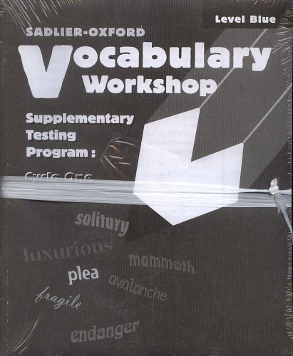 Vocabulary Workshop Level Blue Supplementary Testing Program: SADLIER ...