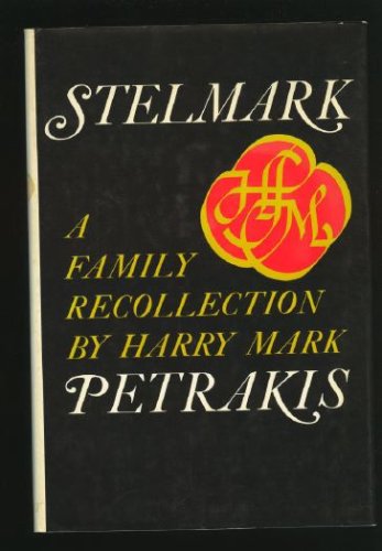 Stelmark a Family Recollection: Petrakis, Harry Mark: Amazon.com: Books