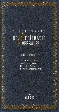 Diccionario de perifrasis verbales/ Dictionary of Verbal Periphrasis ...