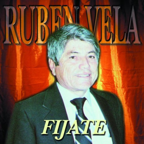 Amazon.com: Fijate : Ruben Vela: Digital Music