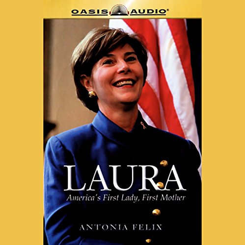 Amazon.com: Laura: America's First Lady, First Mother (Audible Audio ...