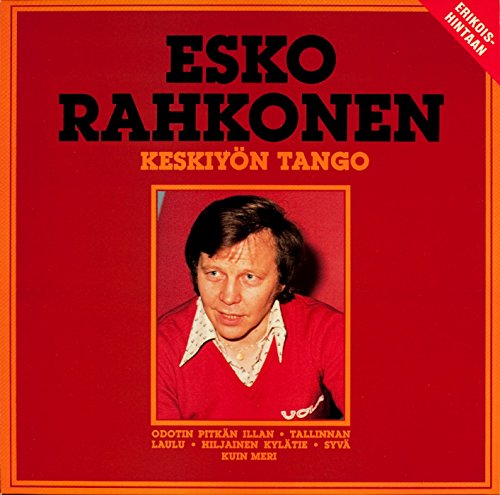 Amazon Music - Esko RahkonenのKeskiyön tango - Amazon.co.jp