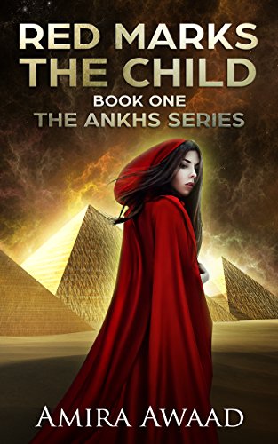 Red Marks The Child (The Ankhs Book 1) - Kindle edition by Awaad, Amira ...