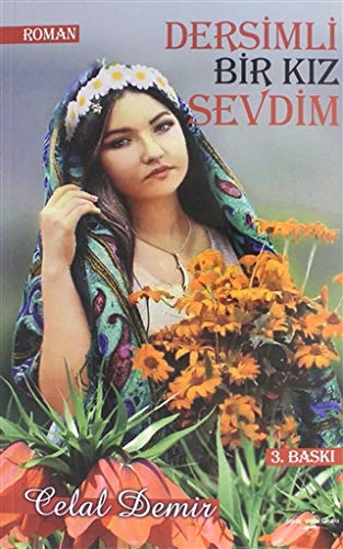 Amazon.com: Dersimli Bir Kiz Sevdim: 9786051488844: Celal Demir: Books