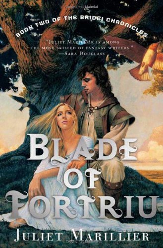 Blade of Fortriu (The Bridei Chronicles, Book 2): Marillier, Juliet ...
